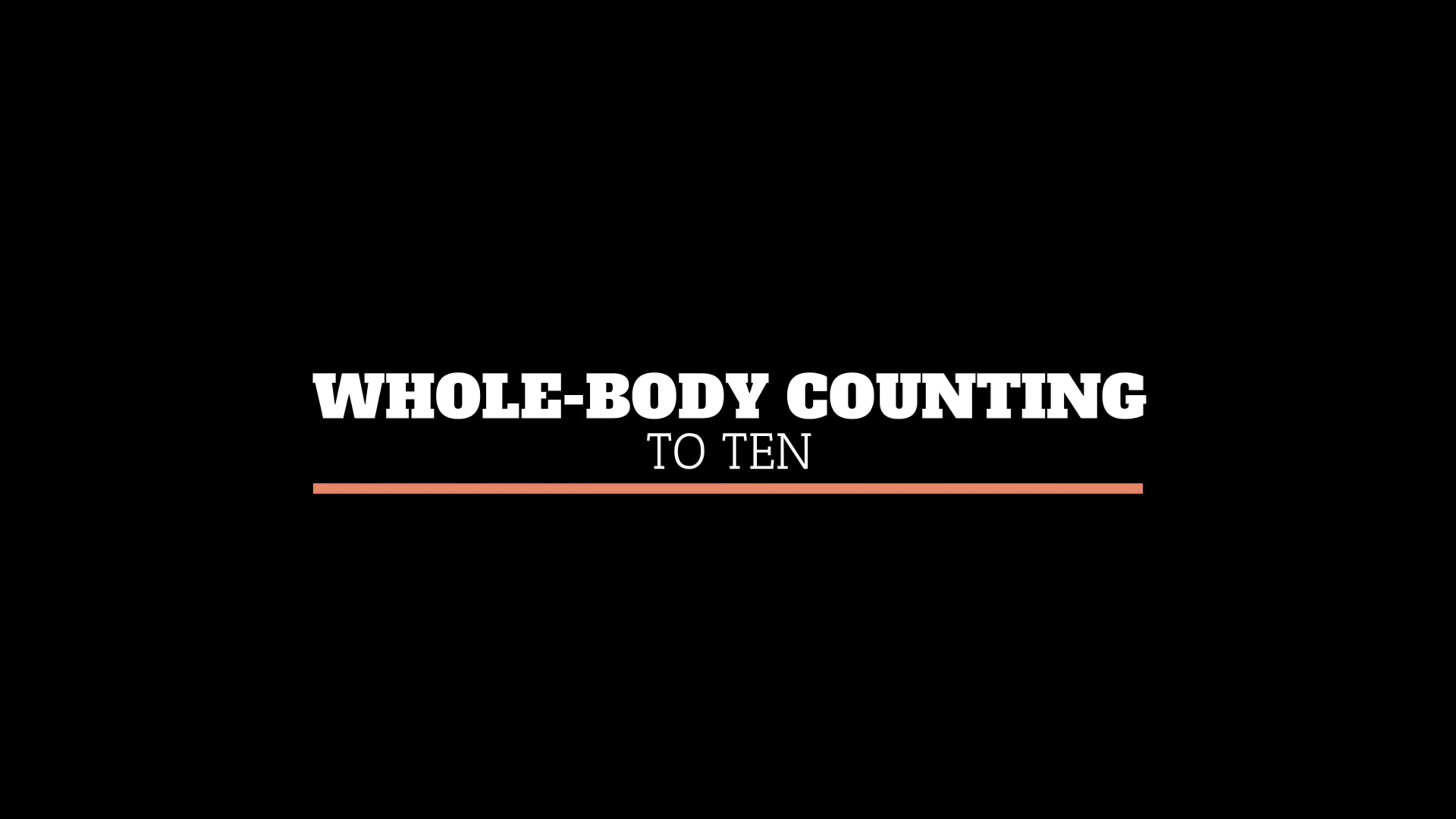 Whole-Body Counting to 10