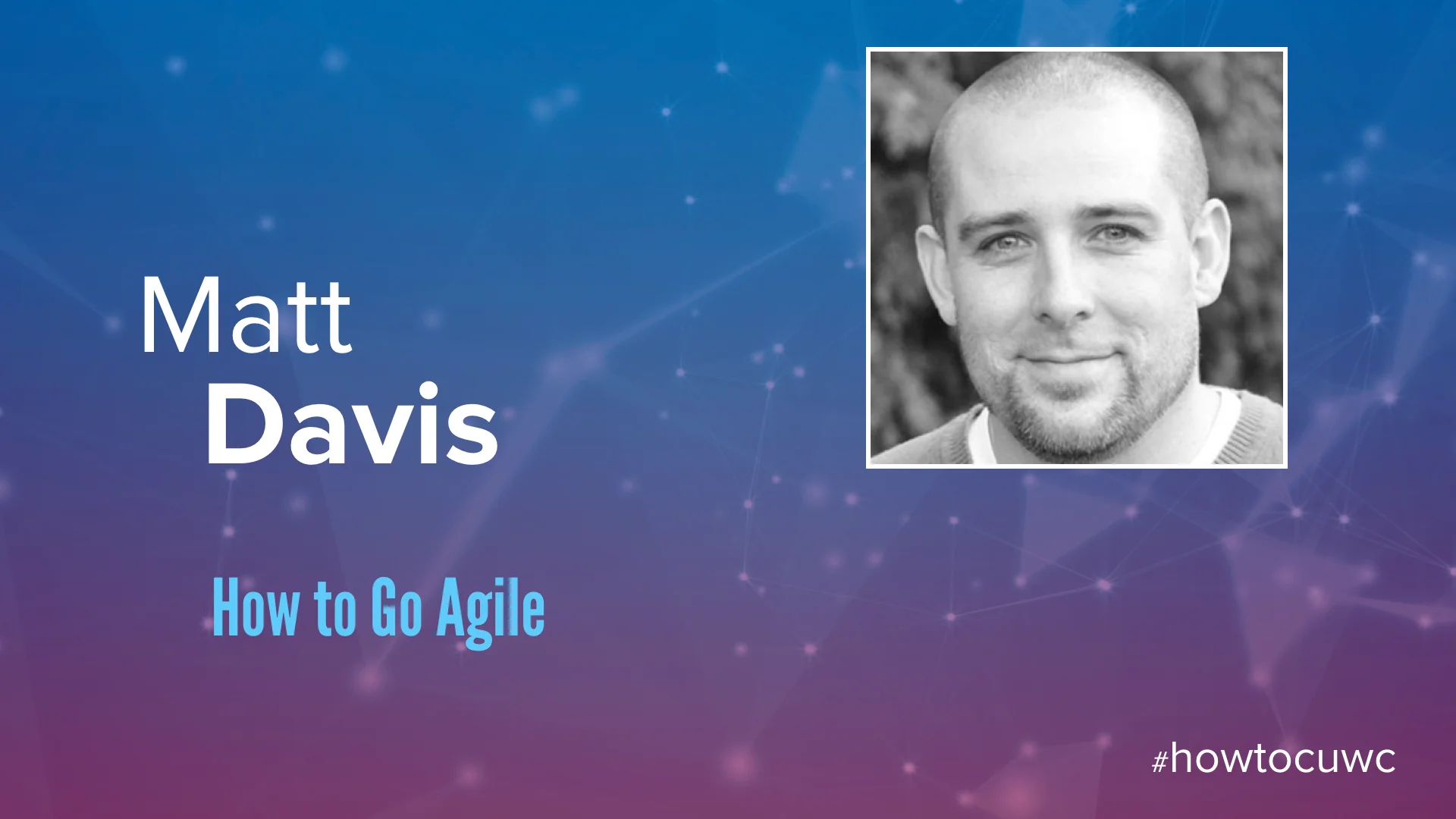 PREVIEW: How to Go Agile by Matt Davis on Vimeo