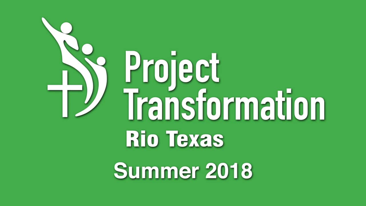 Project Transformation Rio Texas 2018 on Vimeo