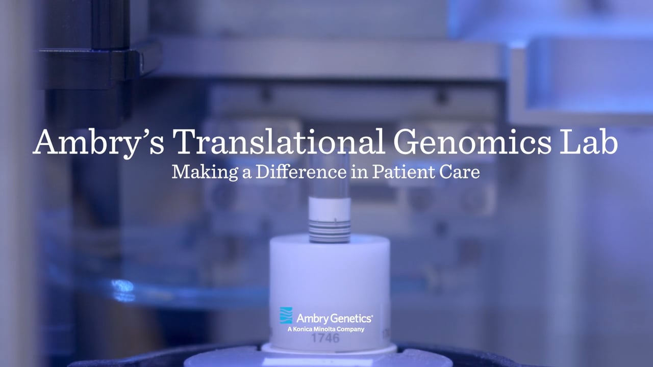 Ambry's Translational Genomics Lab: Making a Difference in Patient Care ...