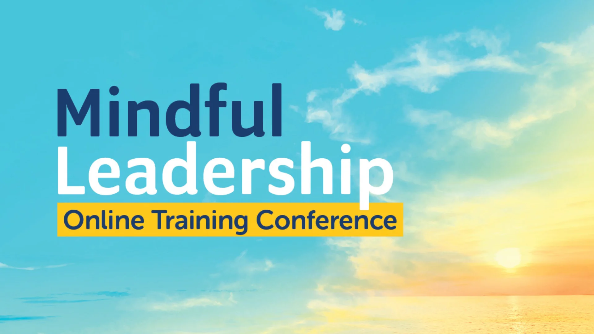 Mindful Leadership Conference - MLC-PROMO--5 on Vimeo