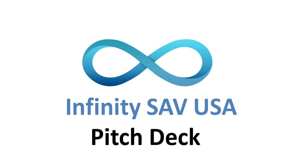 Infinity SAV US Pitch Deck $1M w MG10 on Vimeo