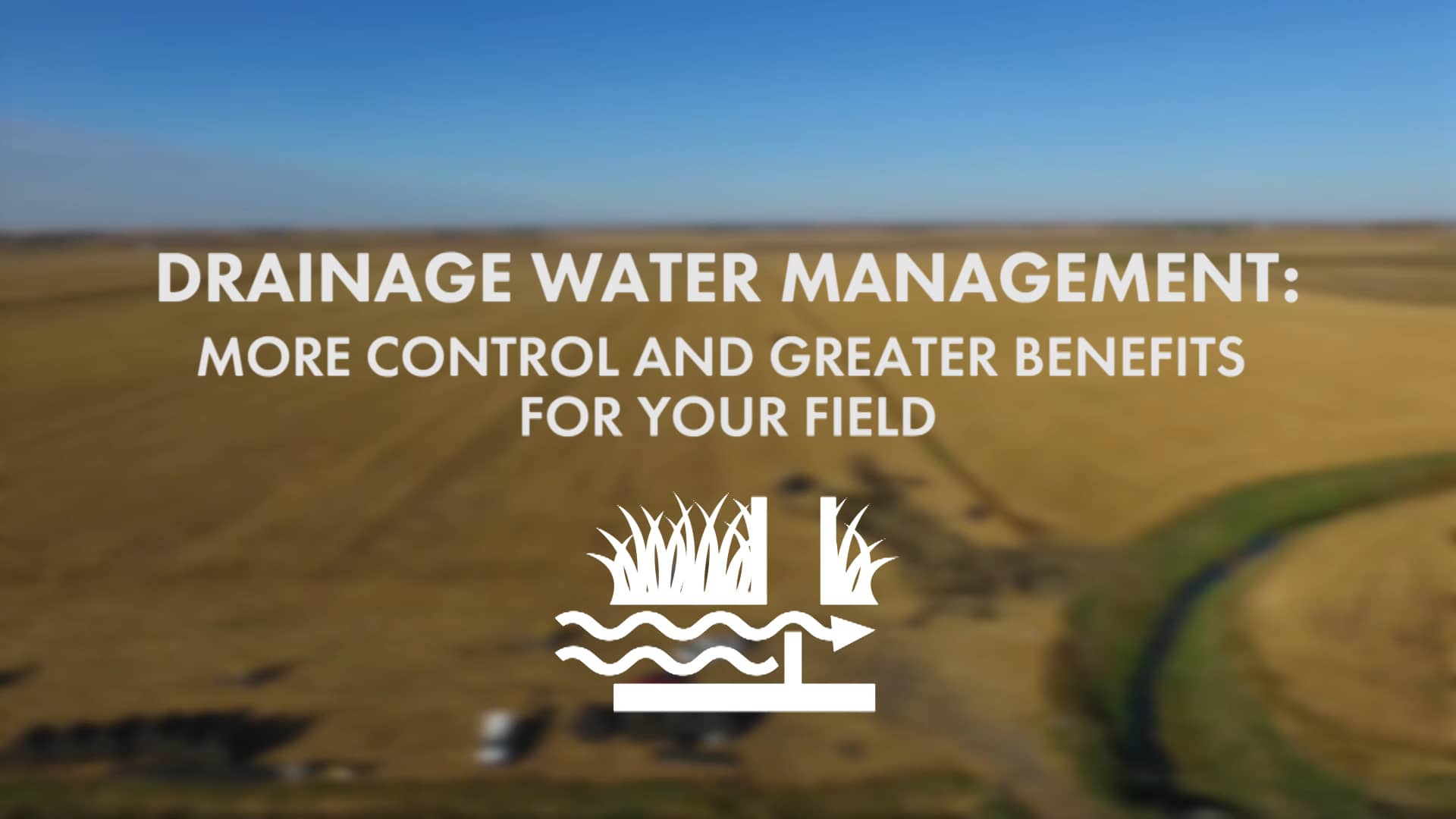 Drainage Water Management: More Control and Greater Benefits for Your ...