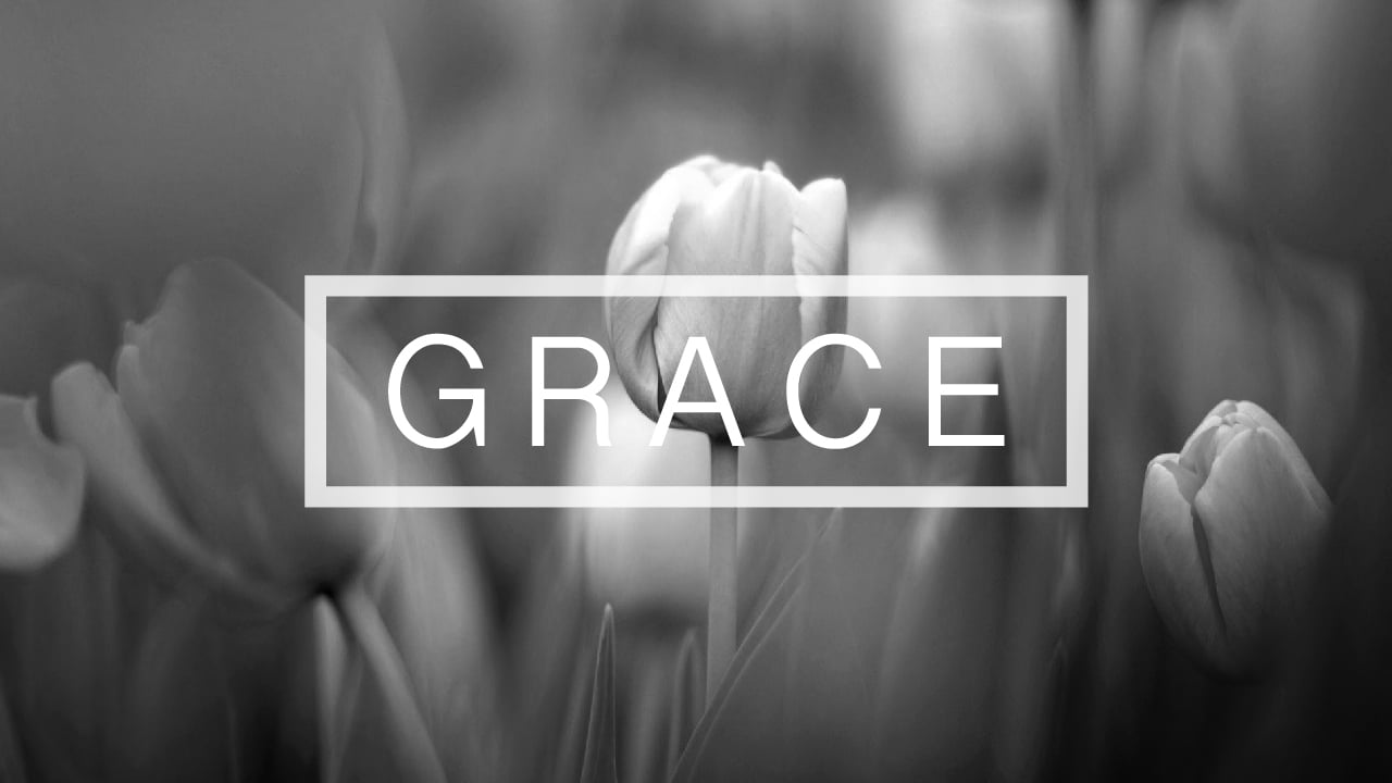 Grace | Week 4