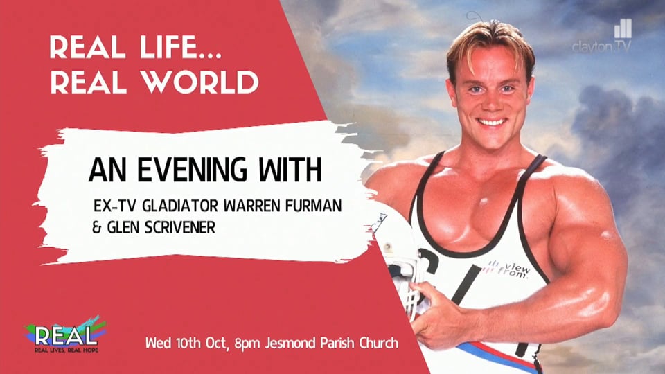 Clayton TV - Warren Furman - Real Life, Real World - Testimony