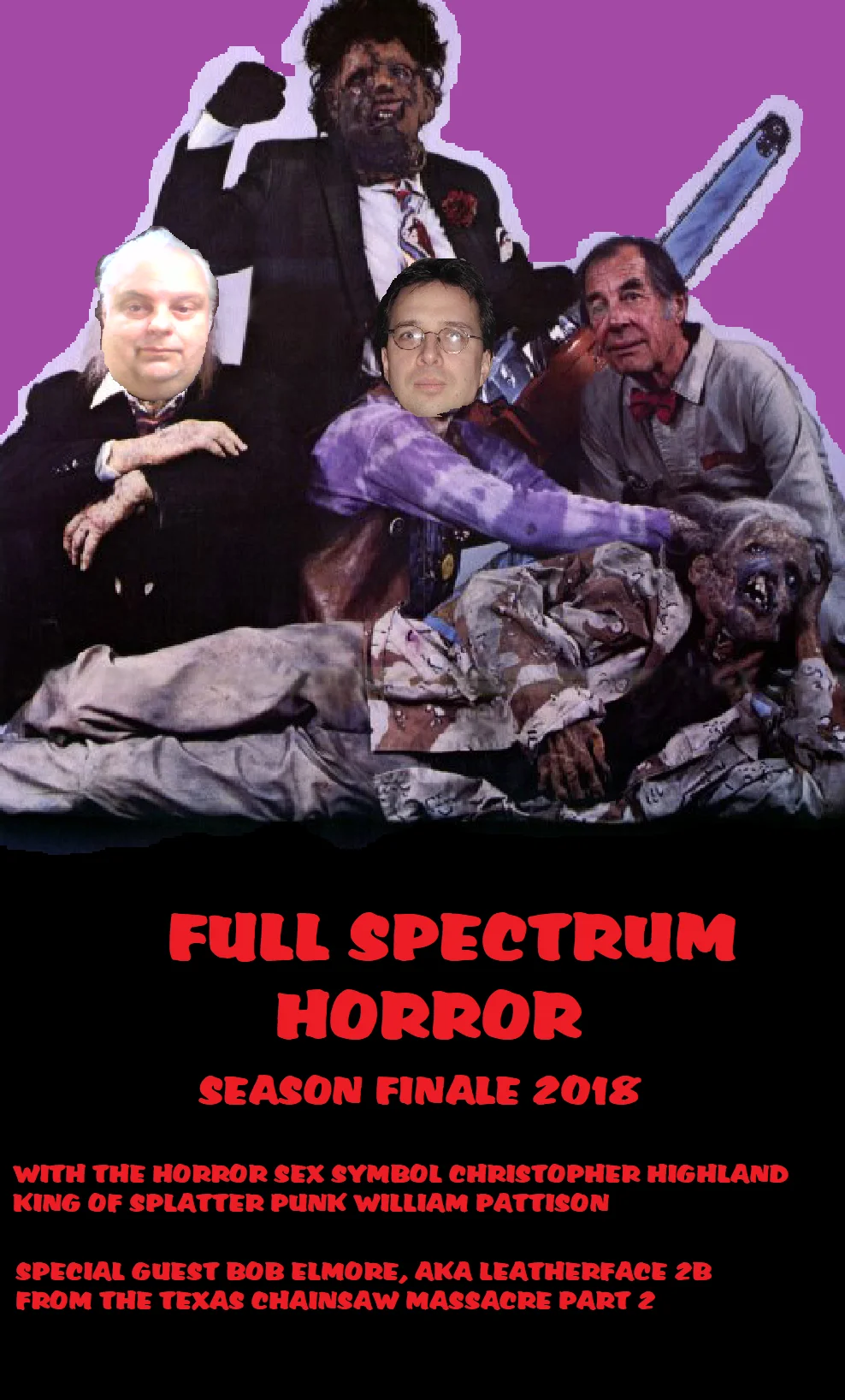 Full Spectrum Horror Season Finale--Bob Elmore--The Real Leatherface ...
