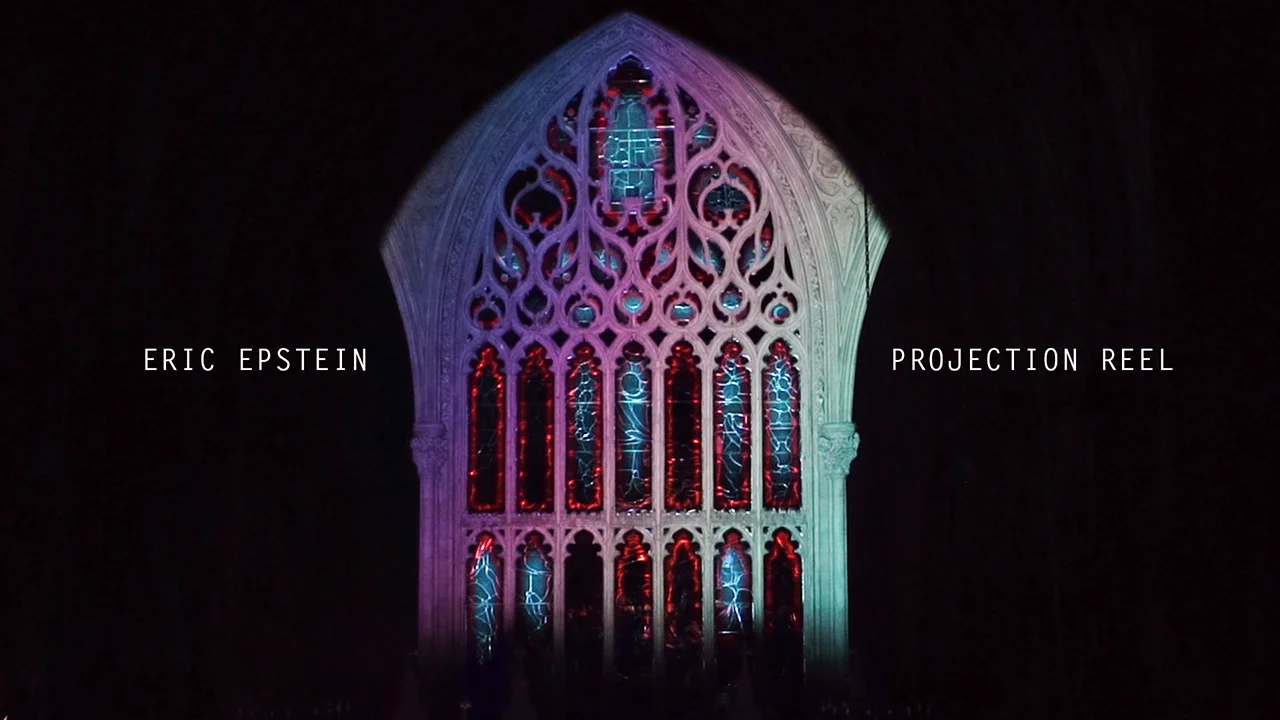 Eric Epstein - Projection Reel - 2018