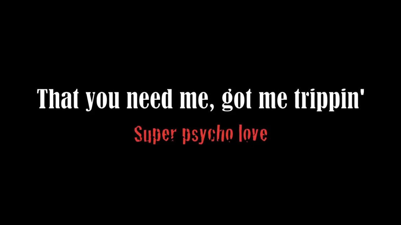 Super Psycho Love -Lyrics- Simon Curtis