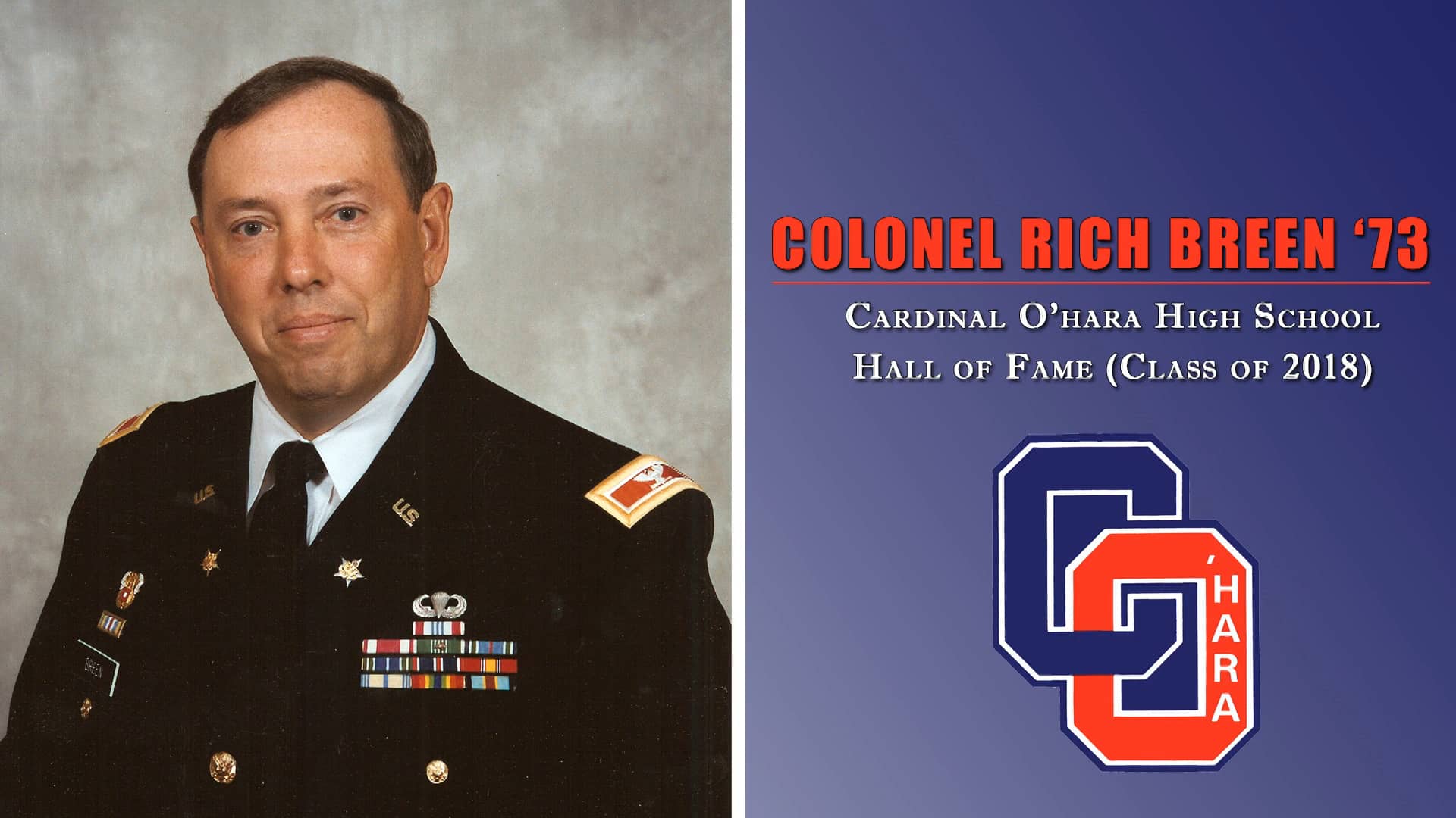 Cardinal O'Hara Hall of Fame Inductee (2018) - Colonel Rich Breen '73 ...
