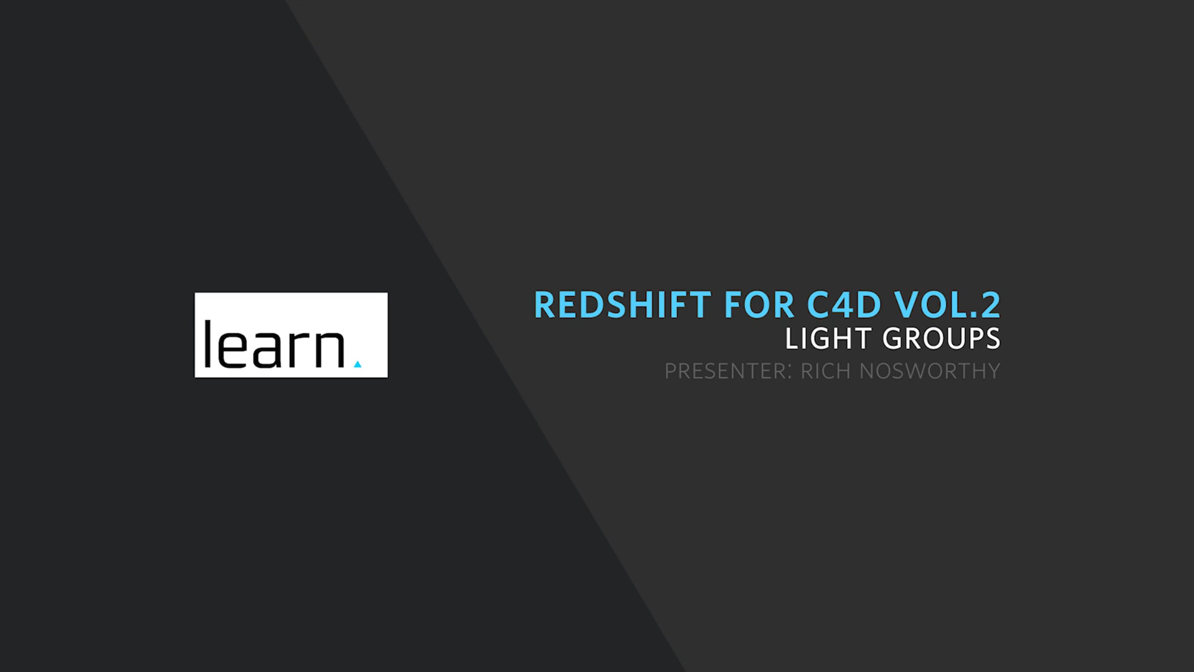 learn. Redshift for Cinema 4D : V02 / SAMPLE LESSON : Light Groups
