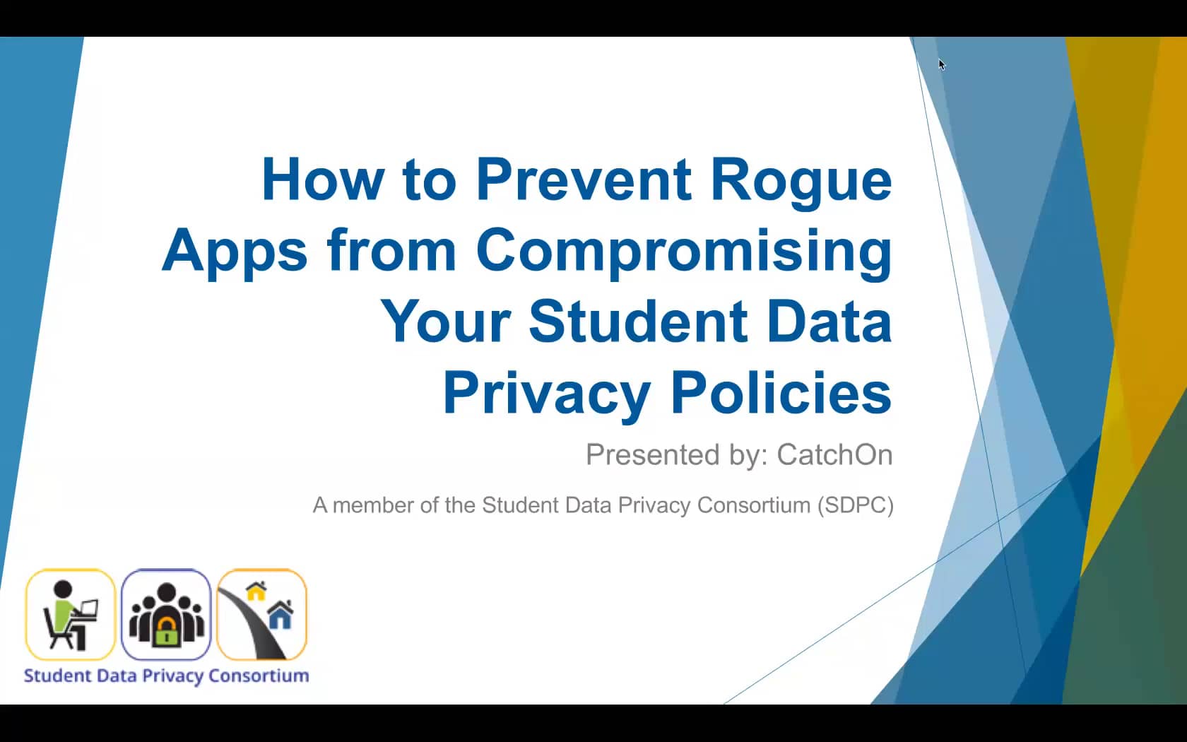 SDPC WEBINAR: How to Prevent Rogue Apps From Compromising Your Student ...