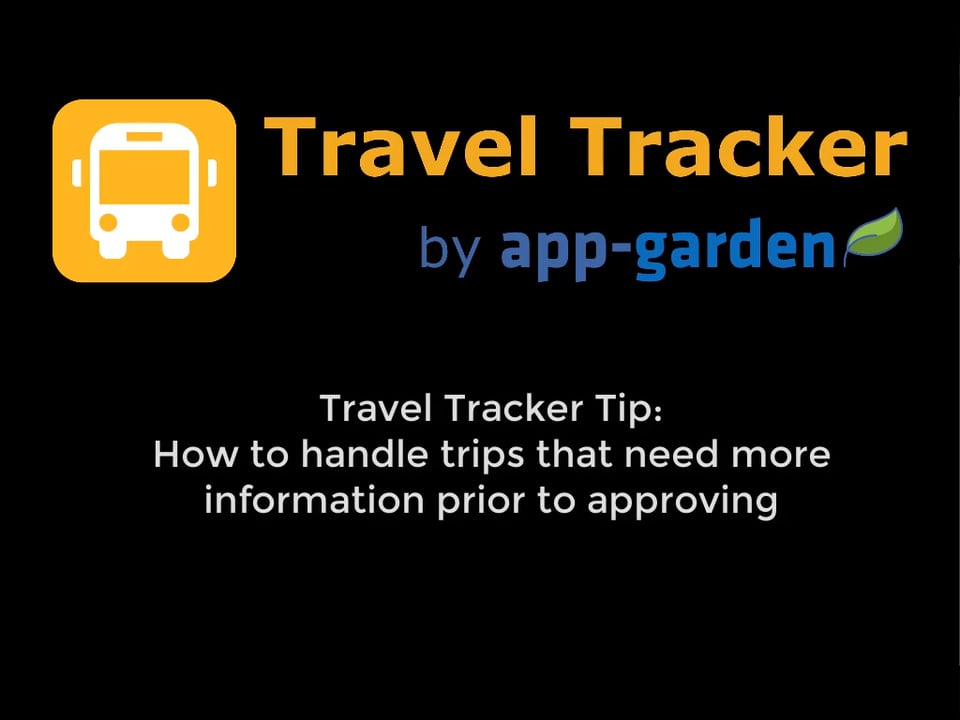 Travel Tracker Approver Tips - Travel Tracker - How to handle approving ...