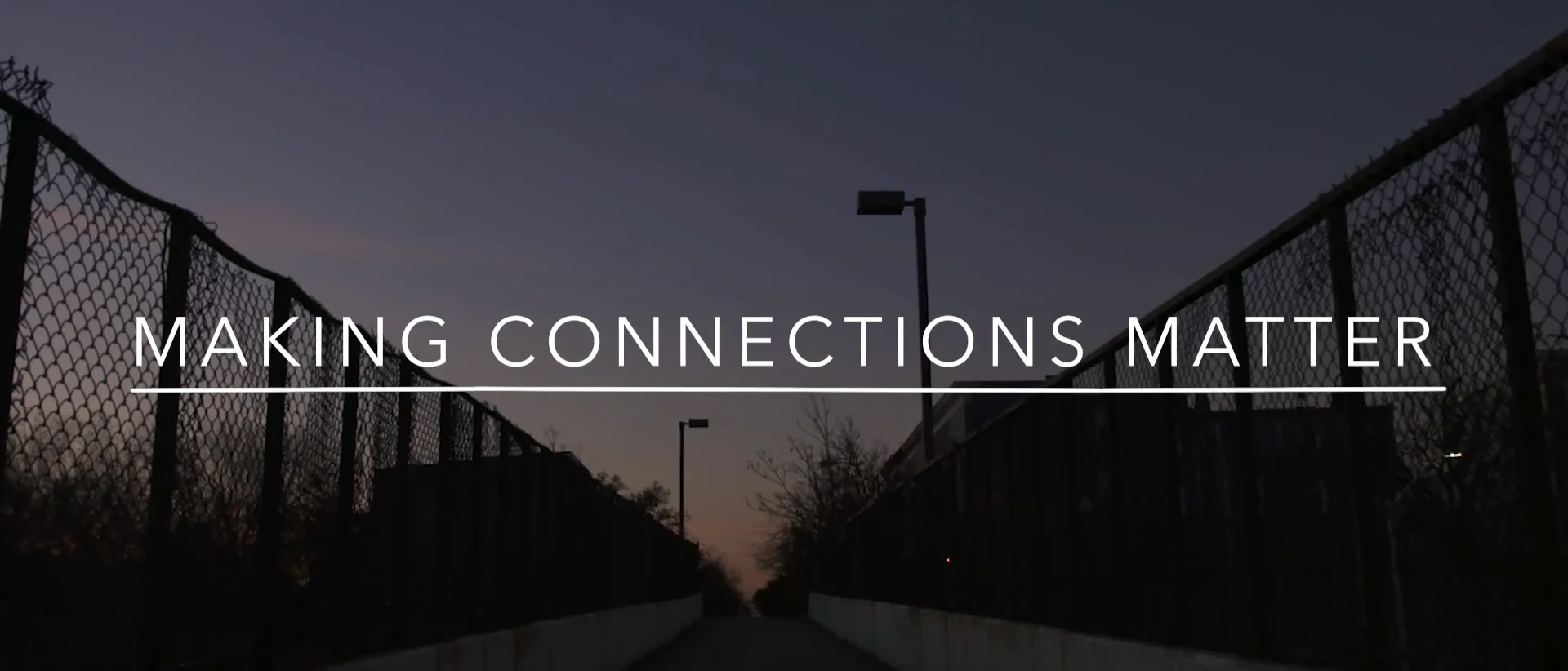 Advocacy - MAKING CONNECTIONS MATTER on Vimeo