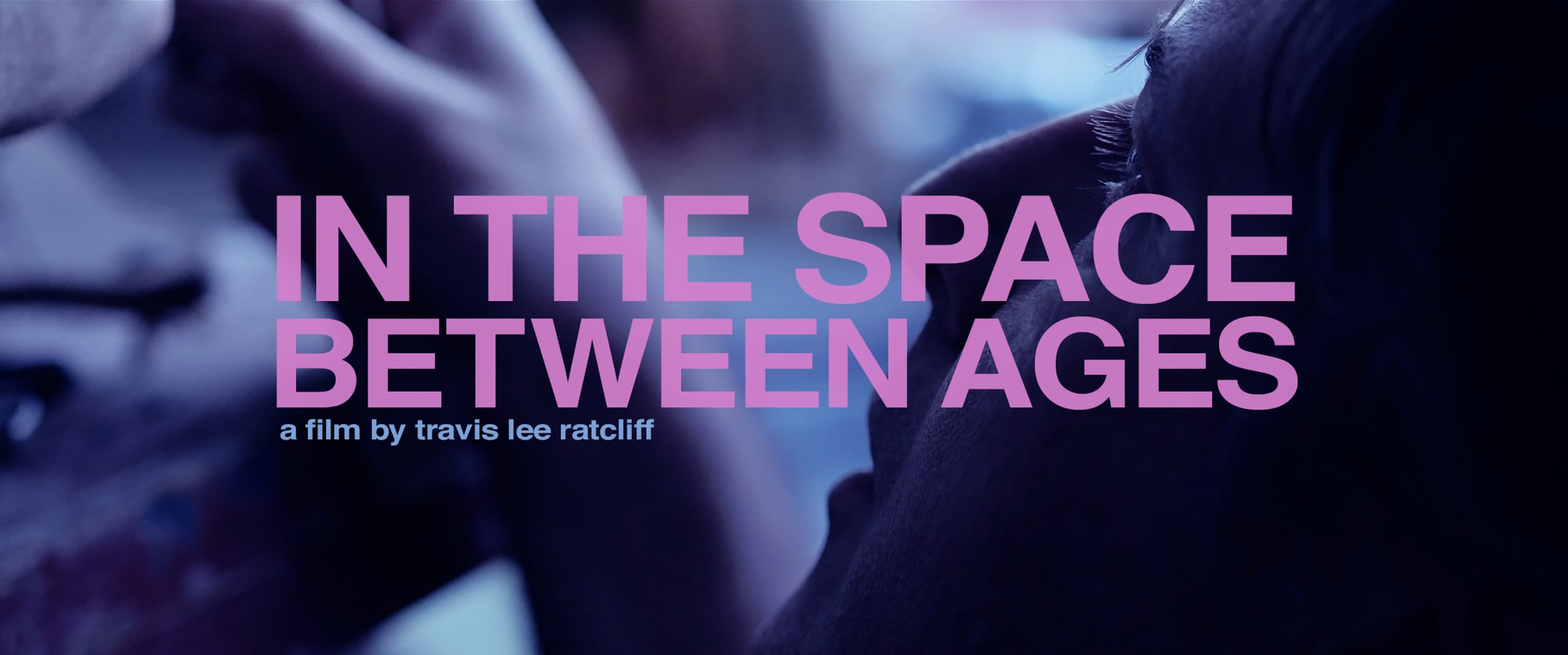 IN THE SPACE BETWEEN AGES