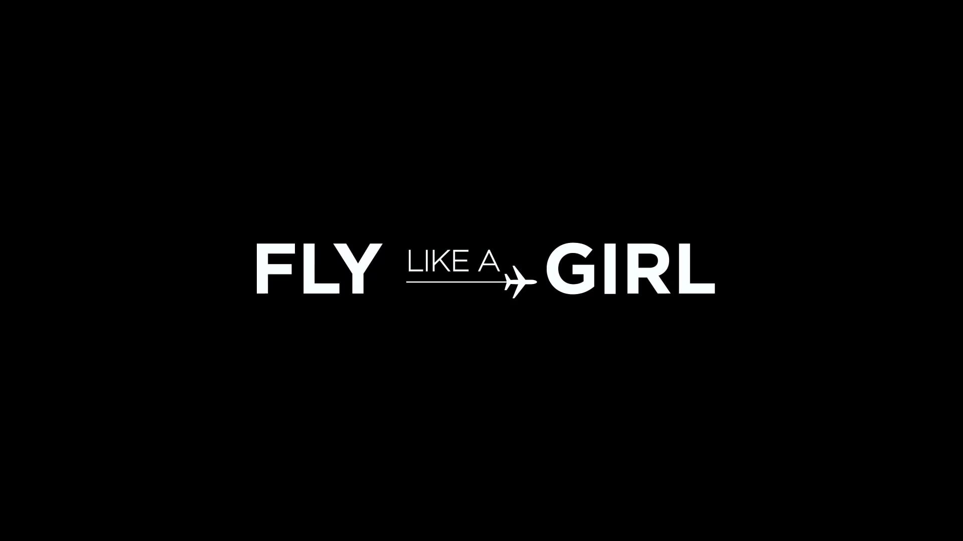 Fly Like a Girl Trailer 1 on Vimeo