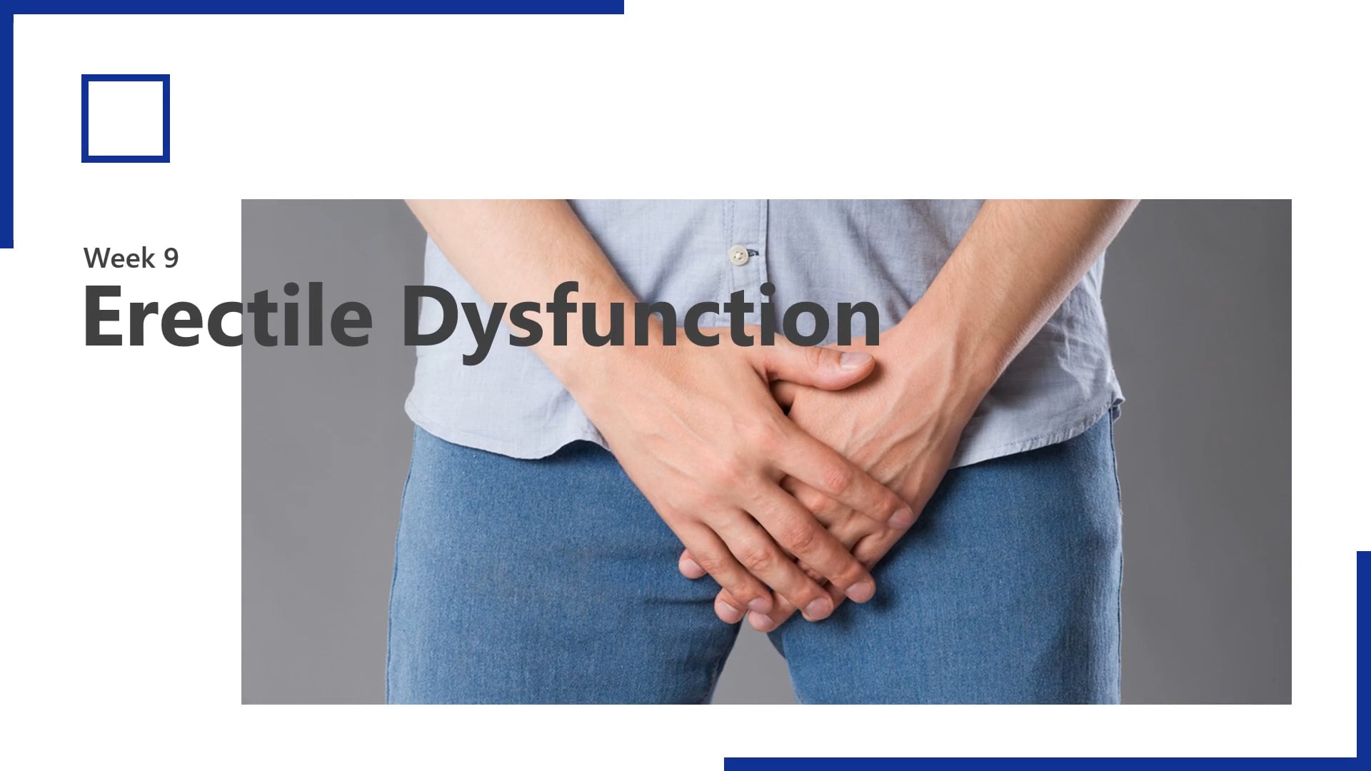 NSG6330 Week 9 Erectile Dysfunction on Vimeo