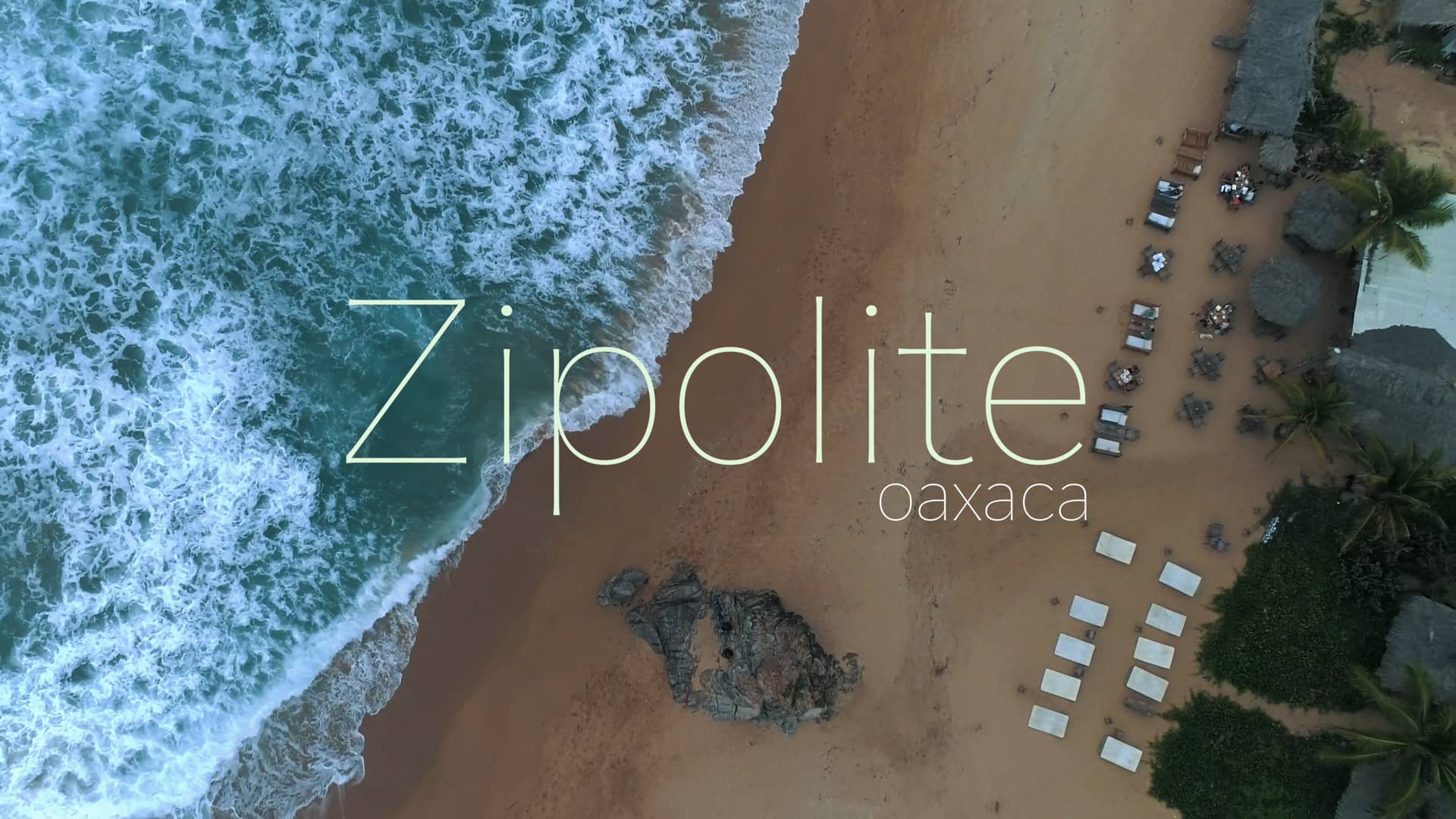 ZIPOLITE BEACH on Vimeo