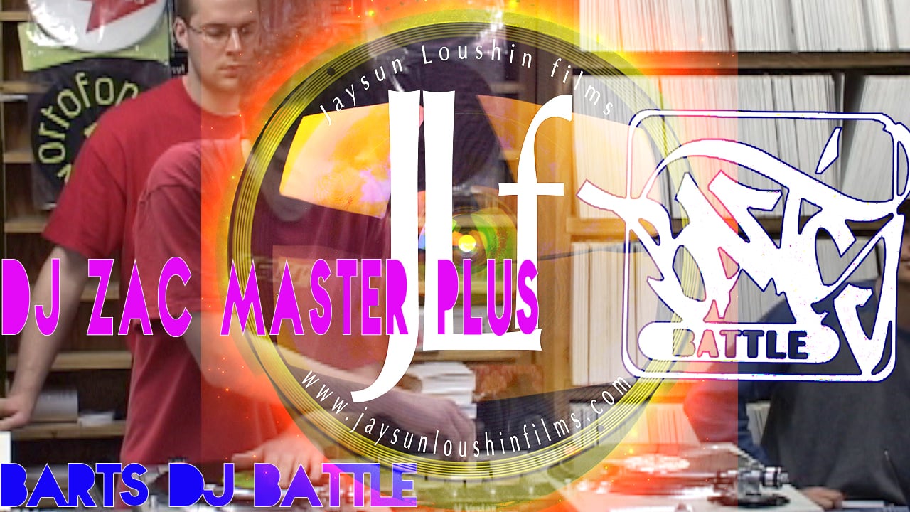 DJ ZAC MASTER PLUS : Barts DJ BATTLE on Vimeo