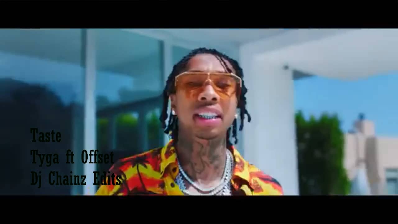 Taste by Tyga ft Offset (Extended) (Chainz Media) 1 on Vimeo