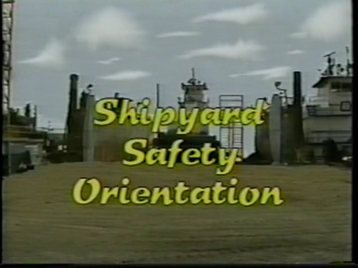 Shipyard Safety Orientation on Vimeo