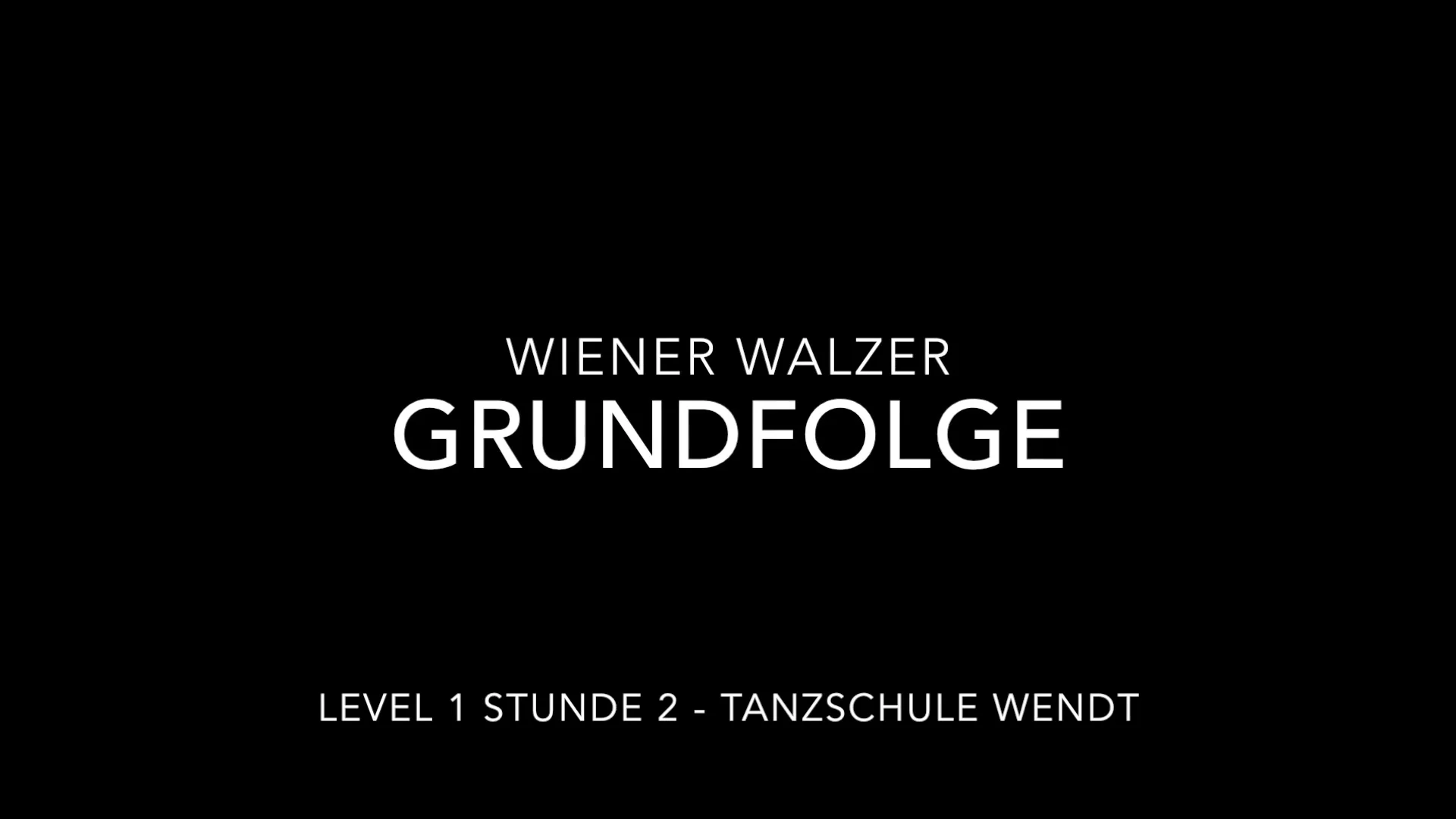 Wiener Walzer Grundfolge Level1