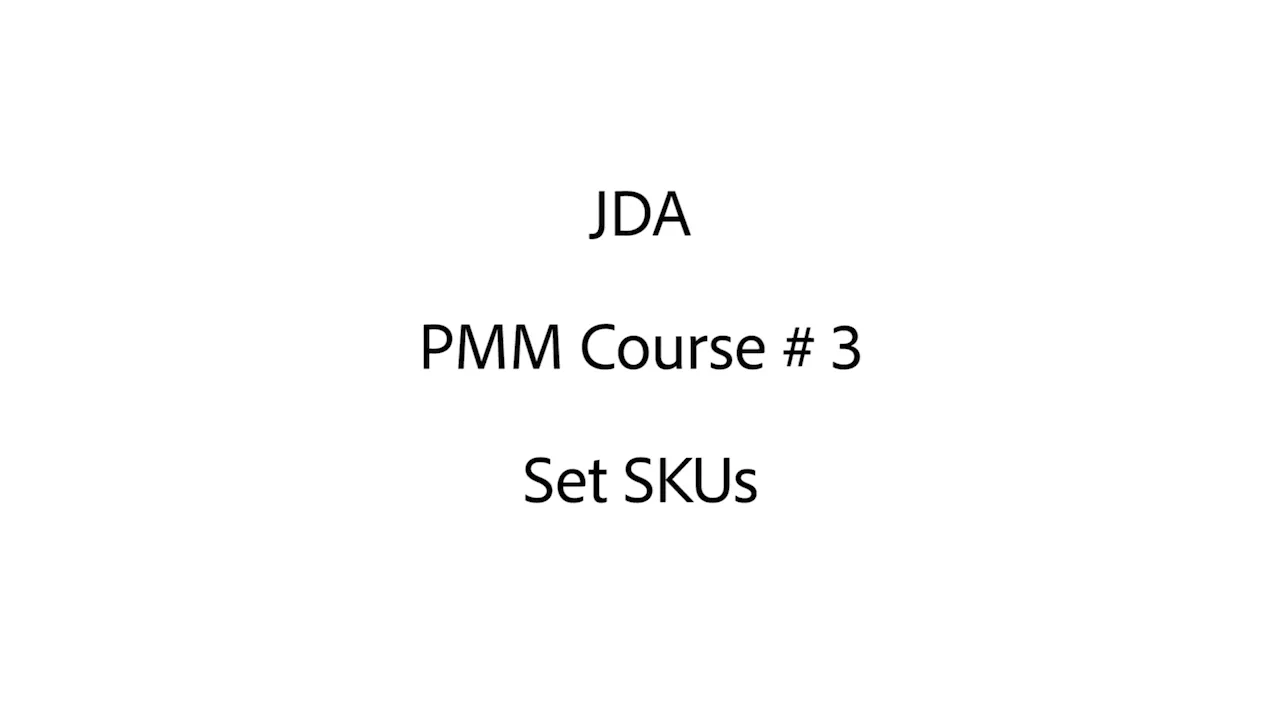 JDA PMM Training - Set SKUs on Vimeo