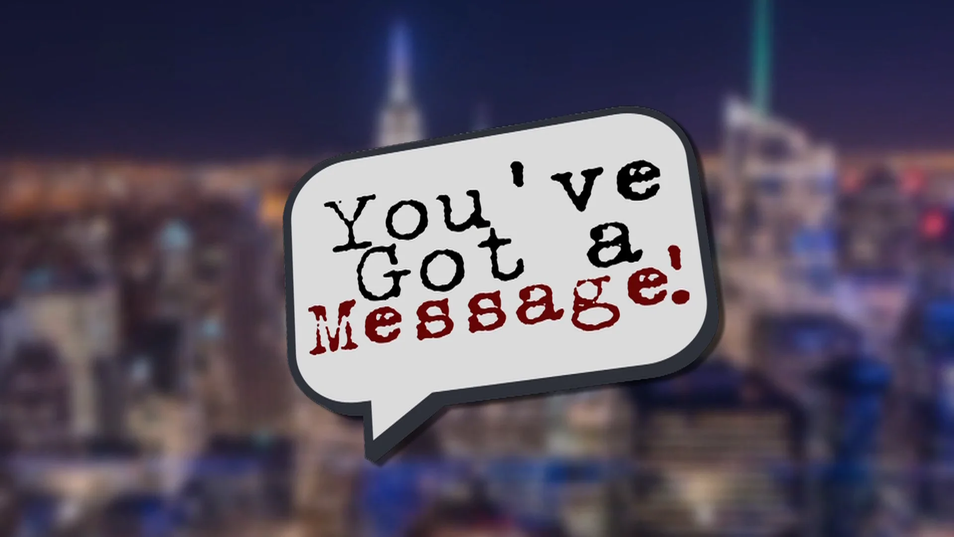 YOU'VE GOT A MESSAGE on Vimeo