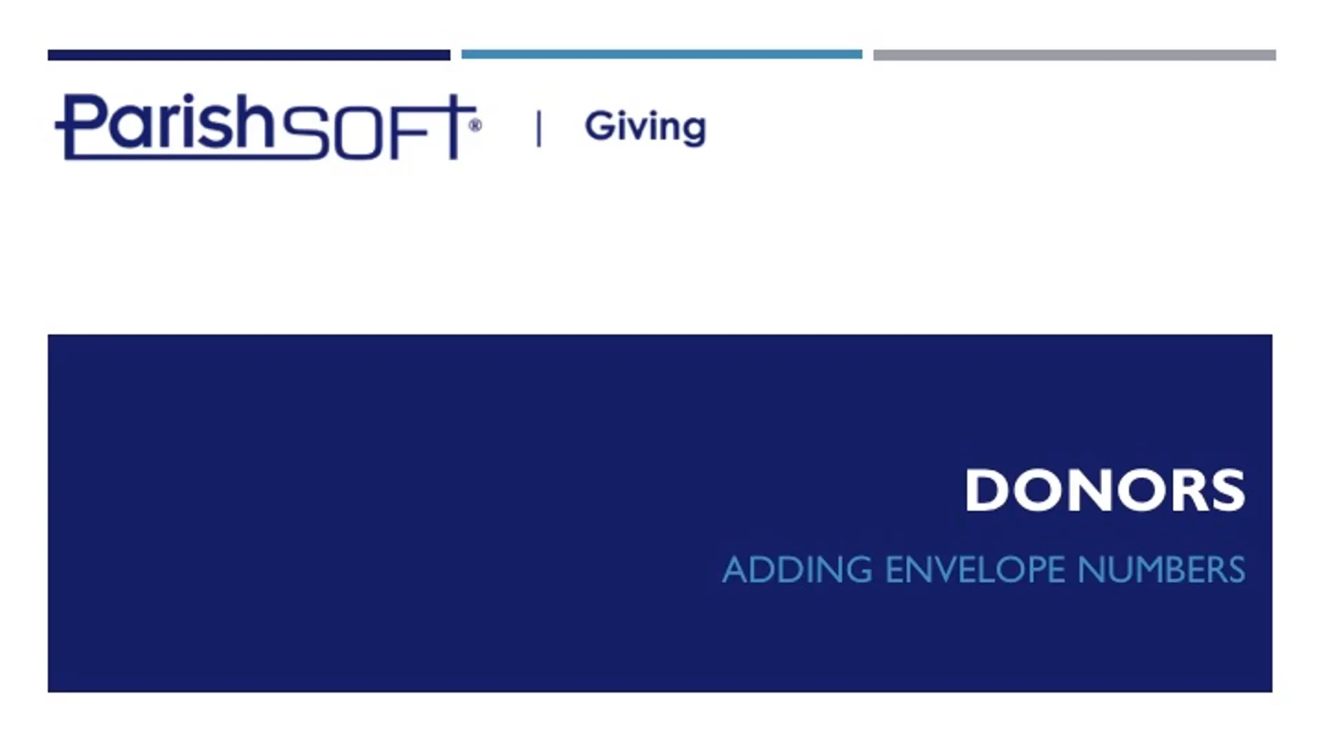 ParishSOFT Giving - Giving - Adding Envelope Numbers (post-11/6/18) on ...