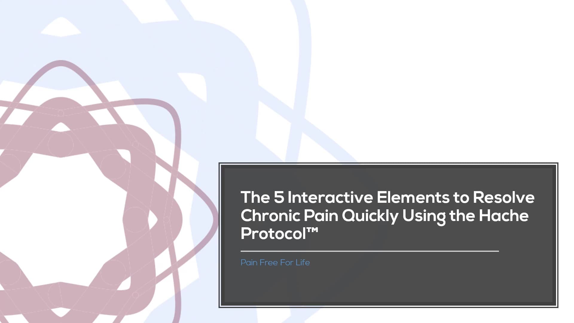 5 Elements of the Hache Protocol Webinar on Vimeo