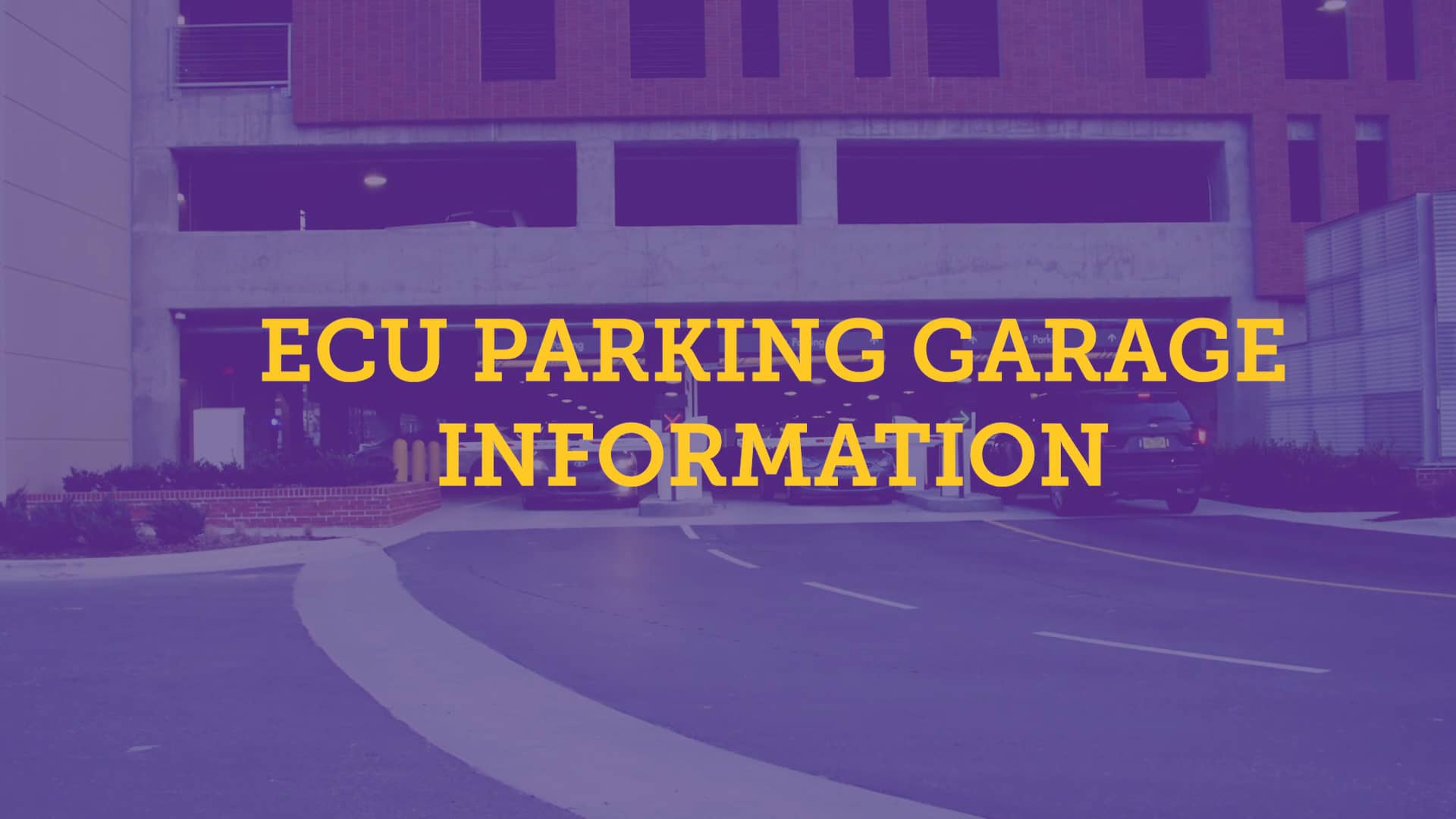 ECU Parking Garage Information on Vimeo