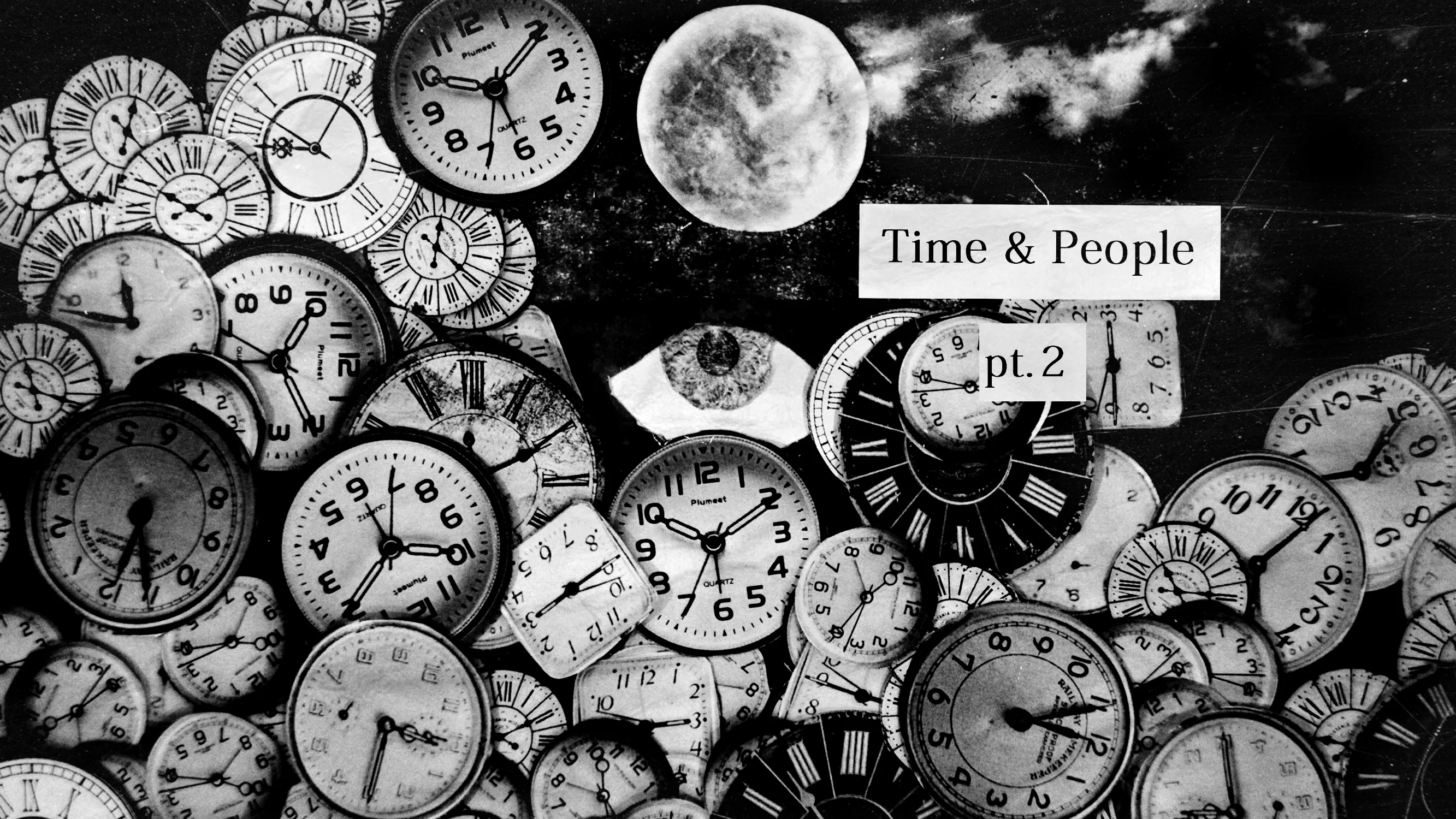 time & people [pt.2]