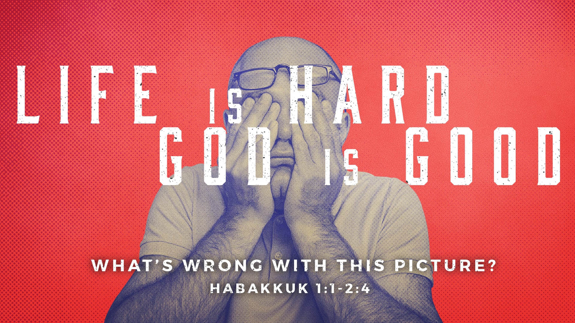 February 3, 2019, 9:30 AM, Series: "Life is Hard, God is Good", Sermon ...