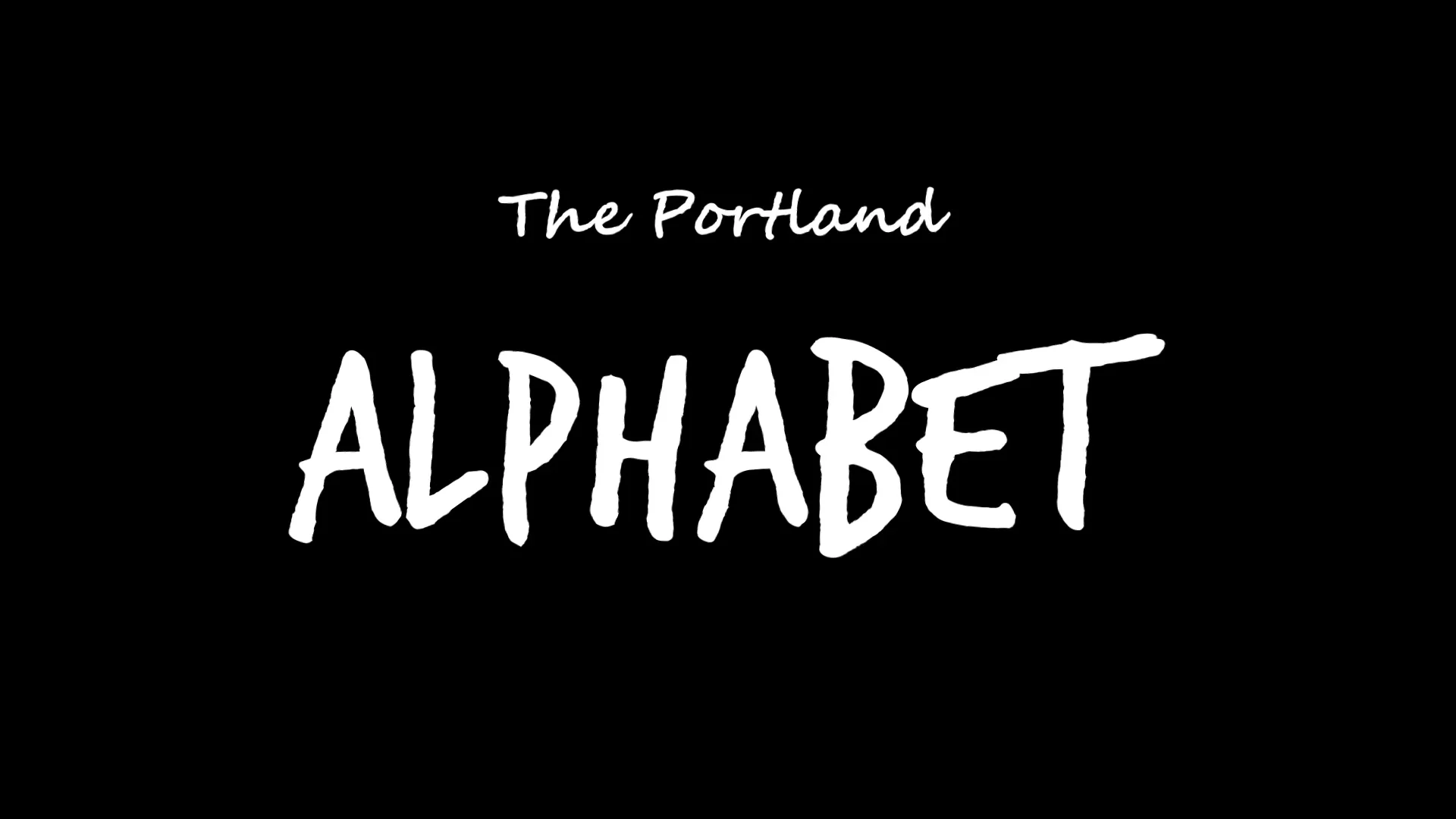 The Portland Alphabet