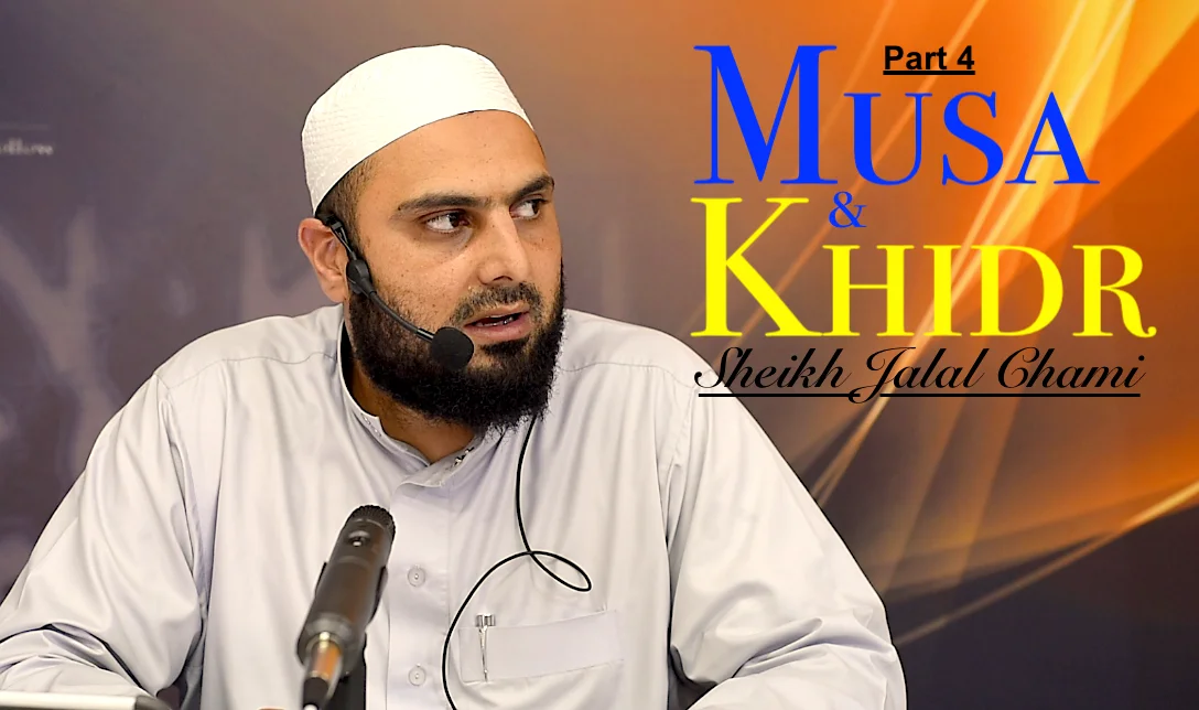 Musa & Khidr - Sheikh Jalal Chami on Vimeo