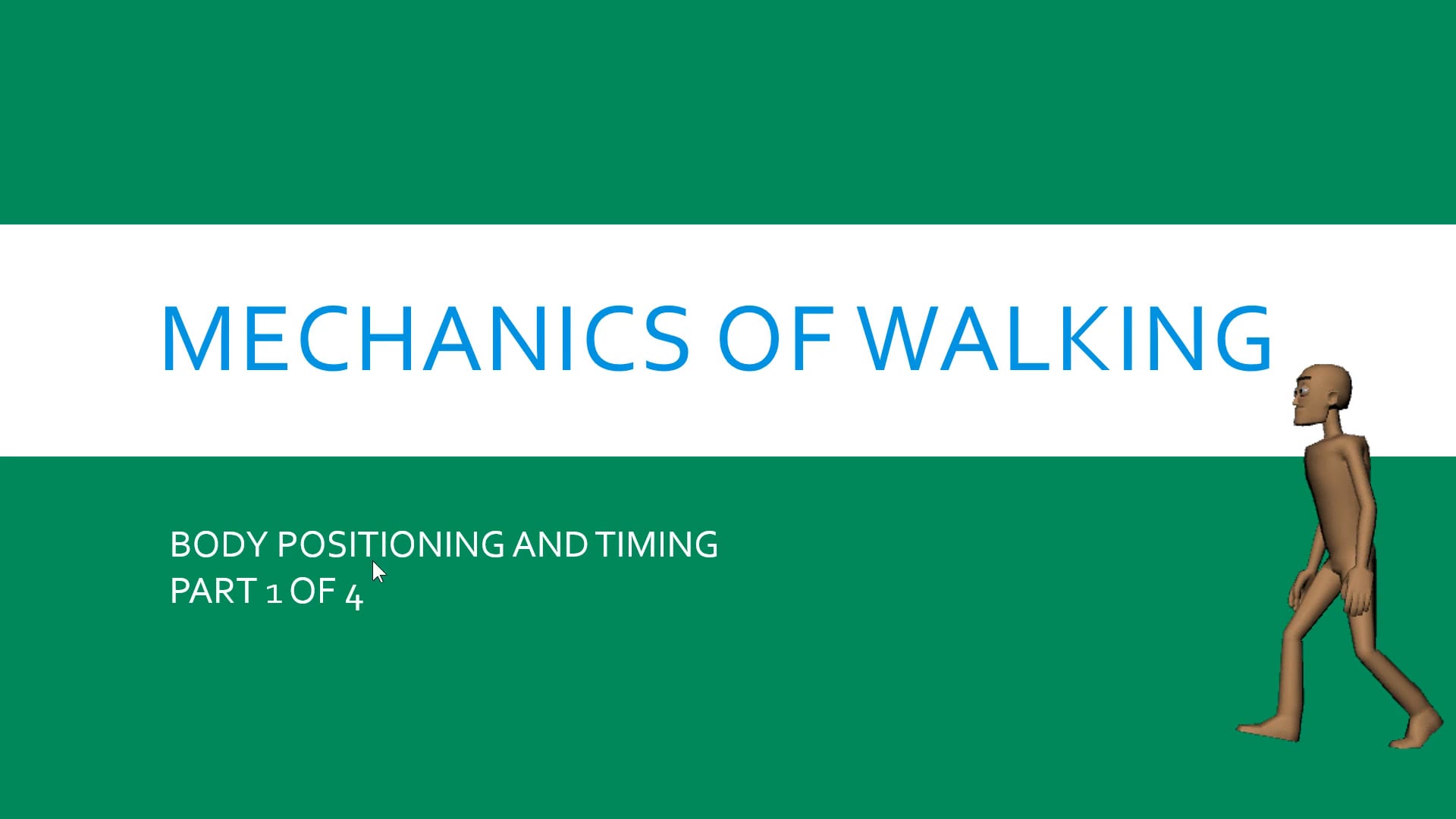 Mechanics of Walking - Body Positioning - Part 1 of 4 on Vimeo