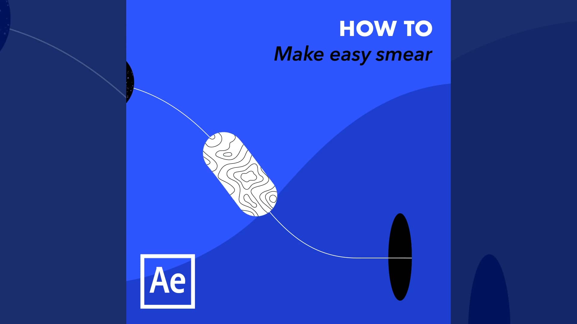 How to - Make easy smear (After Effects) on Vimeo