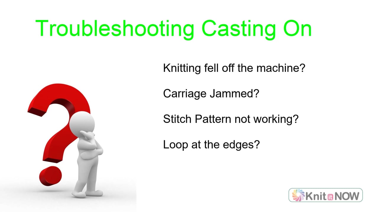 Troubleshooting Tips - Casting On | Machine Knitting Tutorial