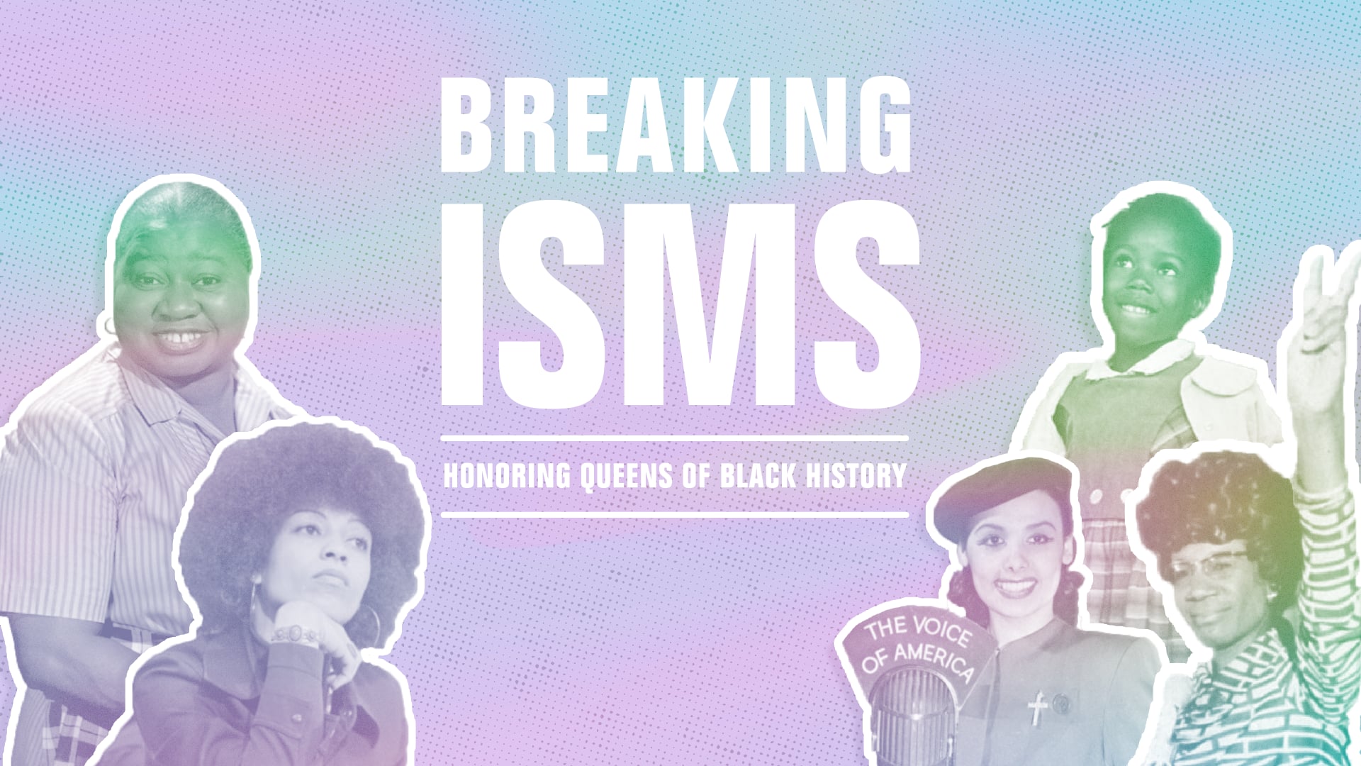 BREAKING ISMS- Honoring Queens Of Black History on Vimeo