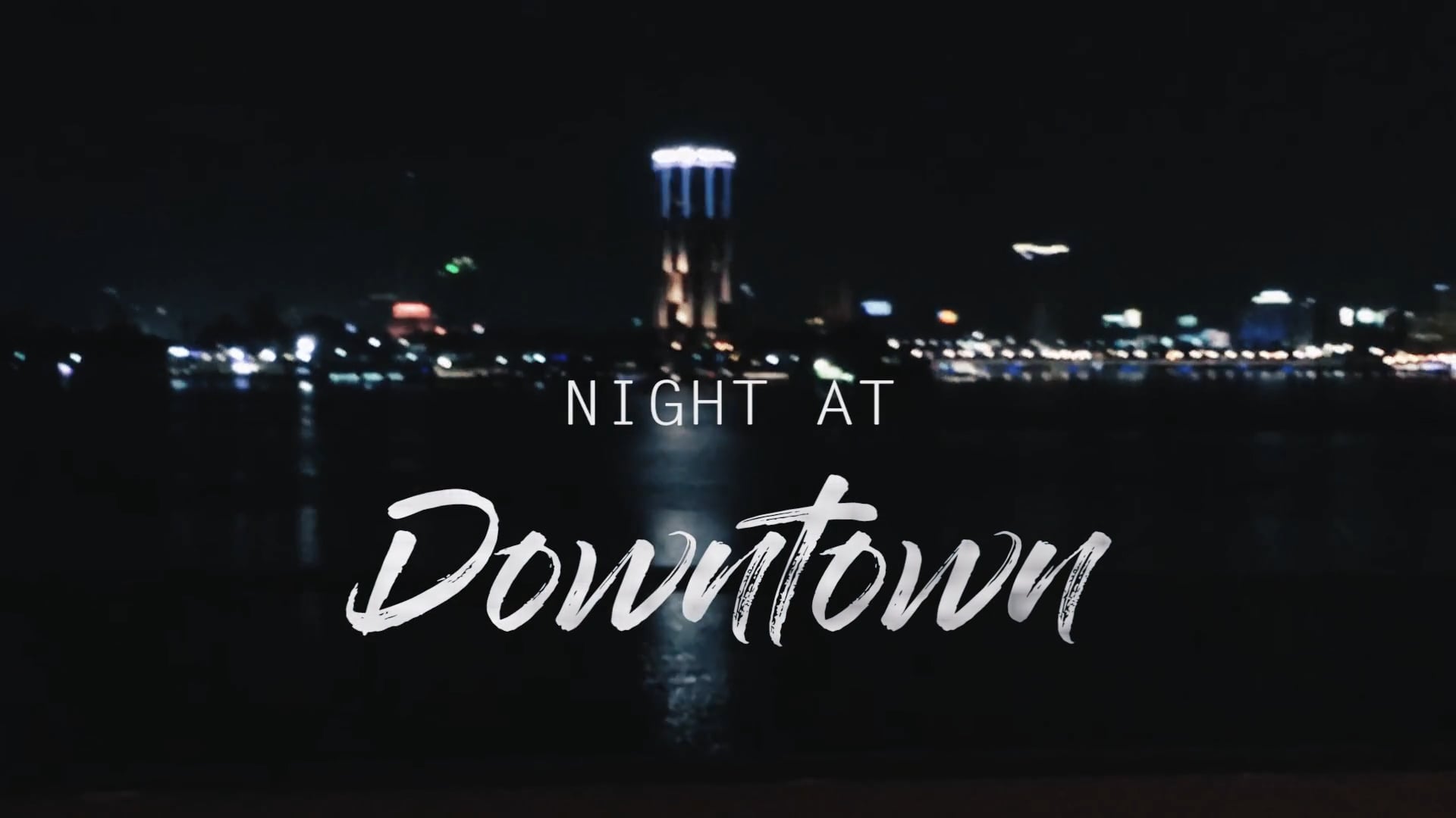 Night at Downtown on Vimeo