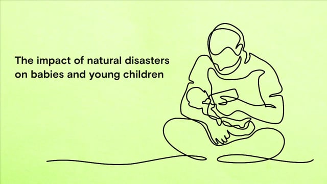 The impact of natural disasters on babies - Emerging Minds