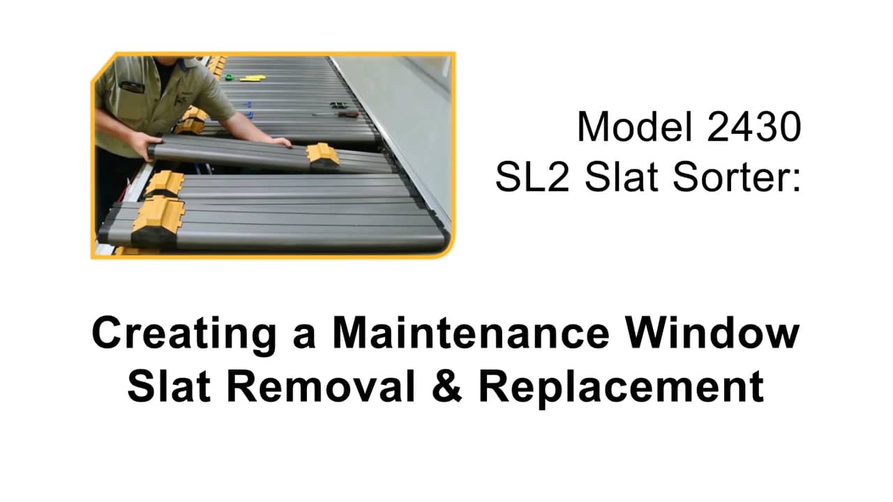 2430 SL2 High Speed Slat Sorter: Creating a Maintenance Window. on Vimeo