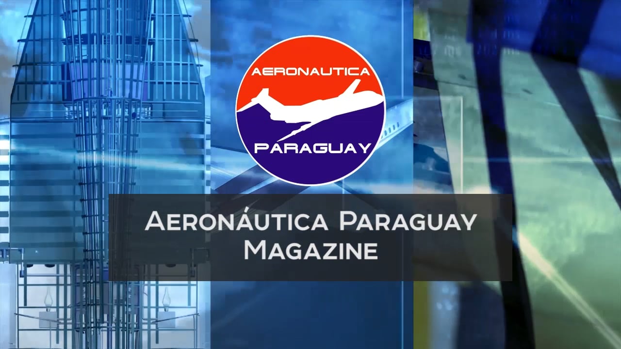 Aeronáutica Paraguay Magazine Capítulo 5 bloque 01 09-03 on Vimeo