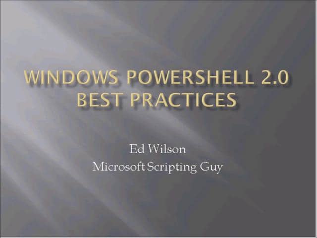 Ed Wilson (The Scripting Guys) shares PowerShell Best Practices on Vimeo