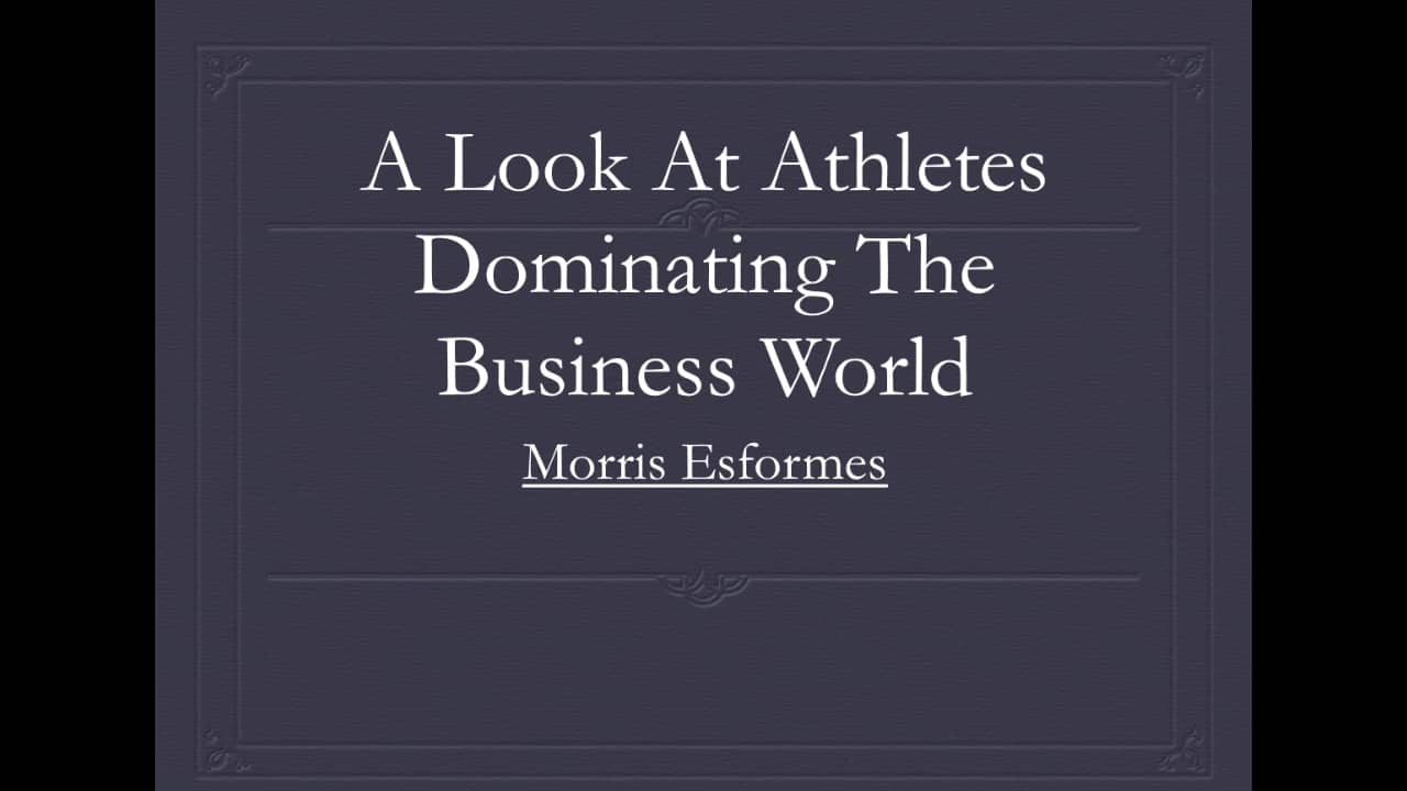 Morris Esformes Takes A Look at The Athletes Dominating the Business ...