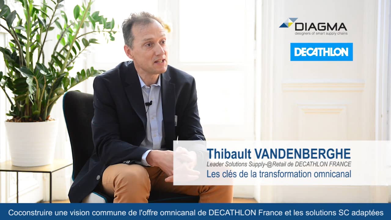 DECATHLON ITW Thibault VANDENBERGHE, Leader Solutions Supply-@Retail ...