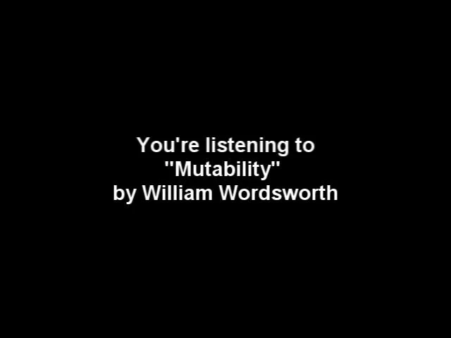 "Mutability" by William Wordsworth, Vocode Trial 2 on Vimeo