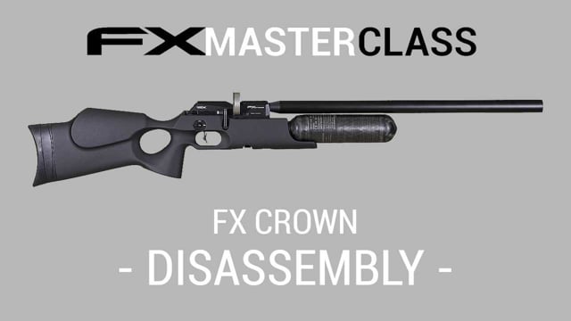 FX Masterclass - FX Crown Disassembly - Airgun101