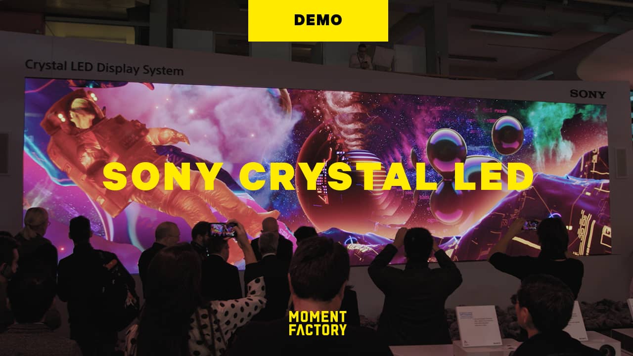 Sony Crystal LED, custom content for a cutting-edge screen | Crystal ...