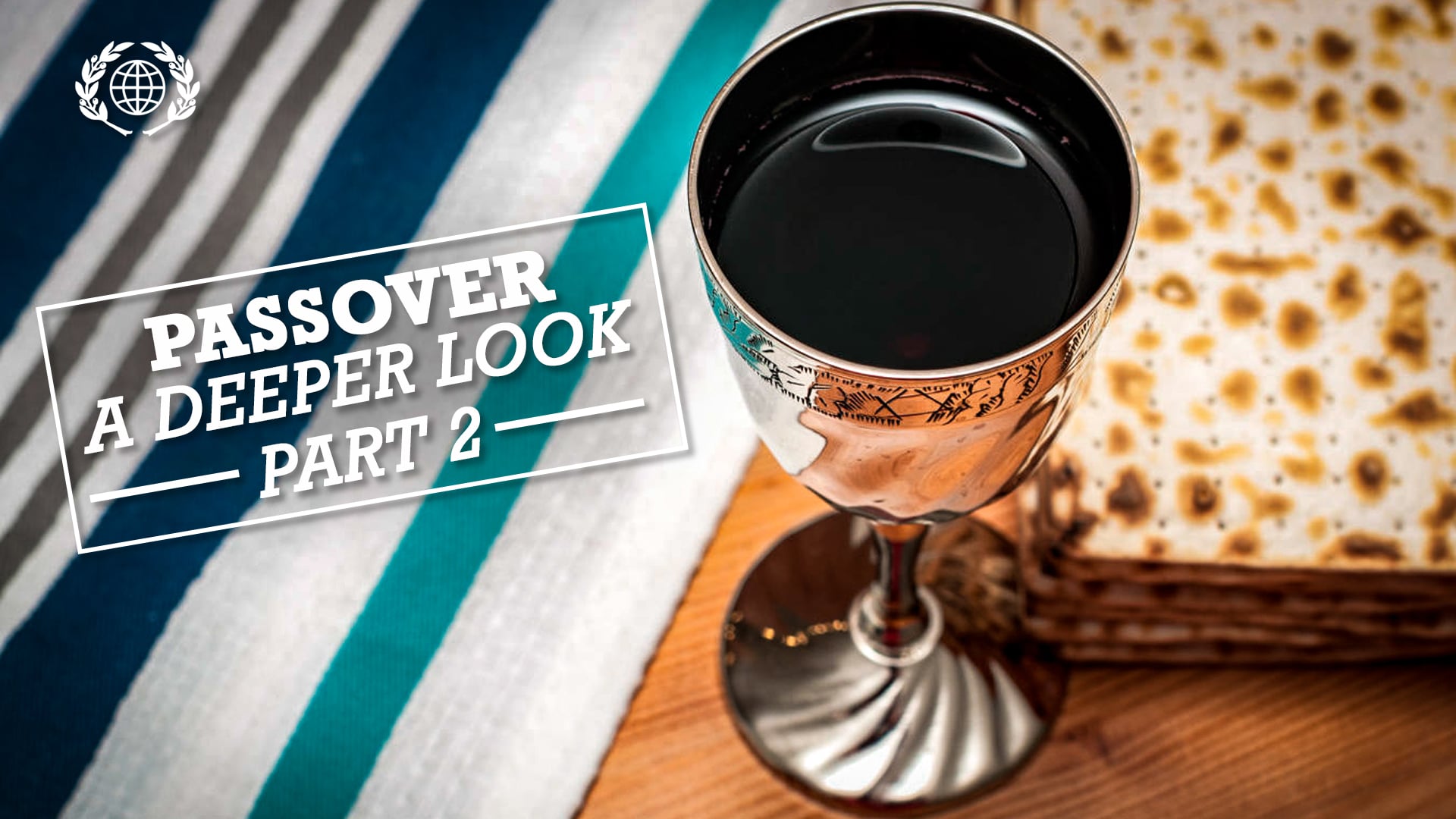 Encounter Israel-Passover A Deeper Look Part 2 on Vimeo