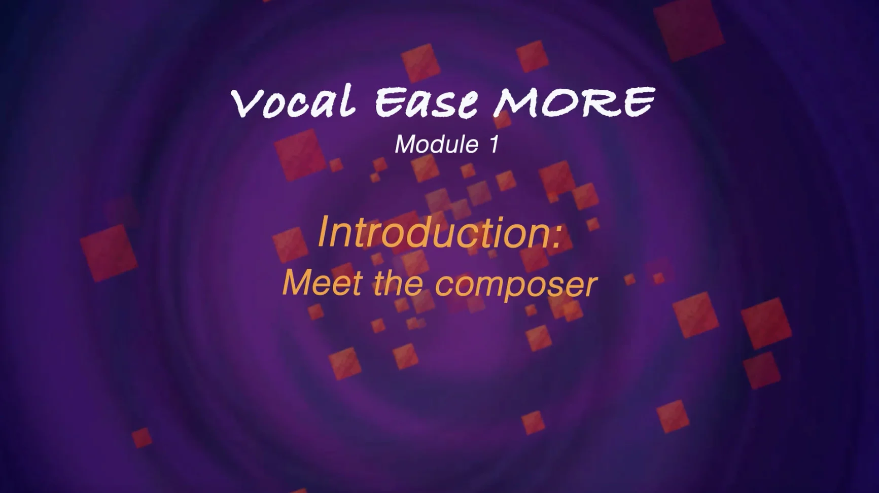Introduction to Vocal Ease MORE 2